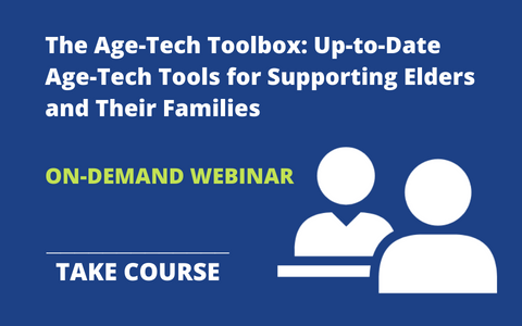 Webinar: The Age-Tech Toolbox | Tech Tools for Elders & Families